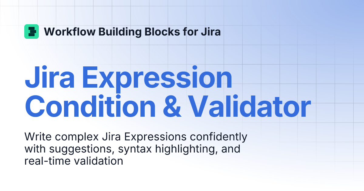 Jira Expression Condition And Validator Workflow Building Blocks For Jira